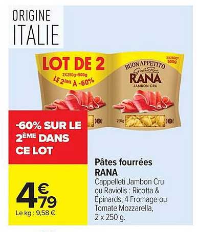 Promo Pâtes Fourrées Rana Cappelletti Jambon Cru Ou Raviolis : Ricotta ...
