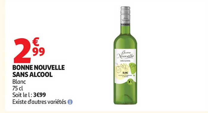 Promo Bonne Nouvelle Sans Alcool Blanc 75 Cl chez Auchan - 123Catalogue.fr