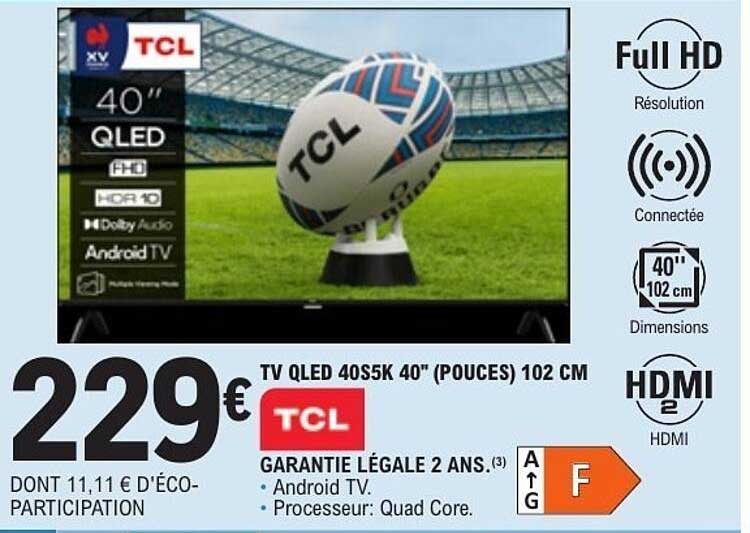 Promo Tv Qled 40S5K 40" (Pouces) 102 Cm chez E.Leclerc - 123Catalogue.fr