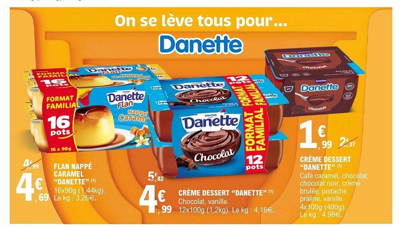 Promo Flan Nappé Caramel “Danette” chez E.Leclerc - 123Catalogue.fr