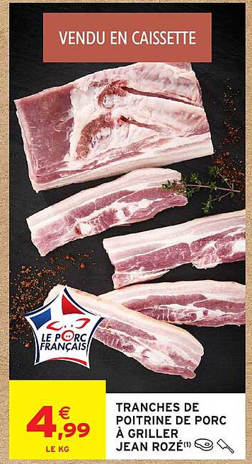 Promo Tranches De Poitrine De Porc À Griller Jean Rozé(1) chez ...