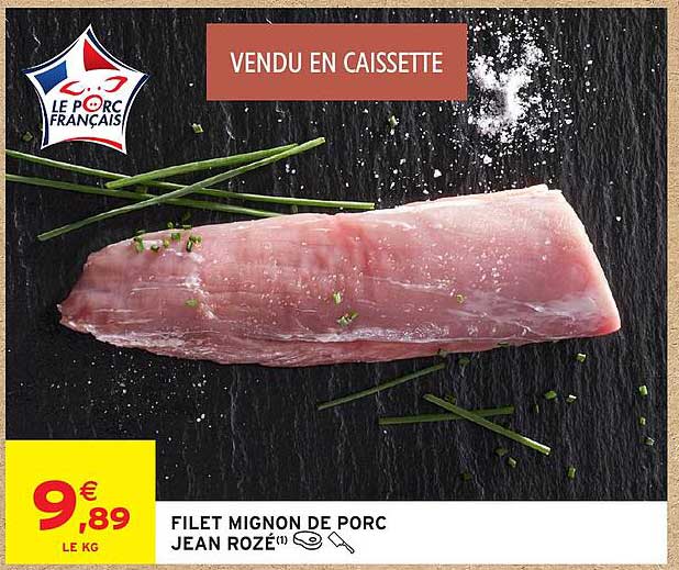 Promo Filet Mignon De Porc Jean Rozé chez Intermarché Hyper ...