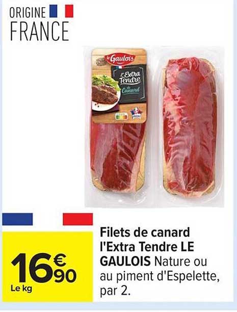 Promo Filets De Canard L'extra Tendre Le Gaulois Nature Ou Au Piment D ...
