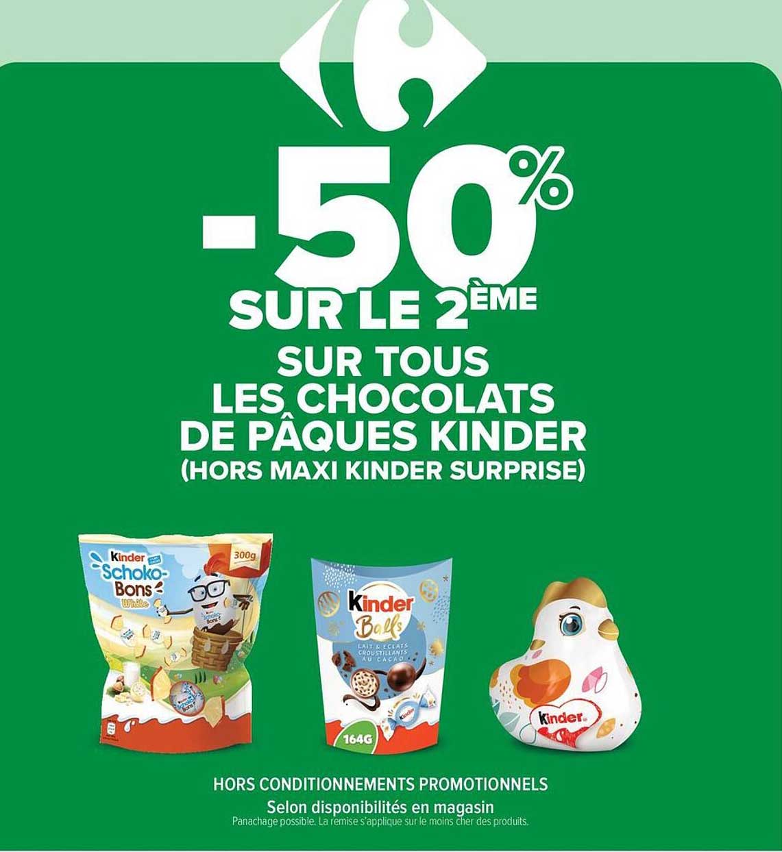 Promo -50% Sur Le 2Ème Sur Tous Les Chocolats De Pâques Kinder (Hors ...