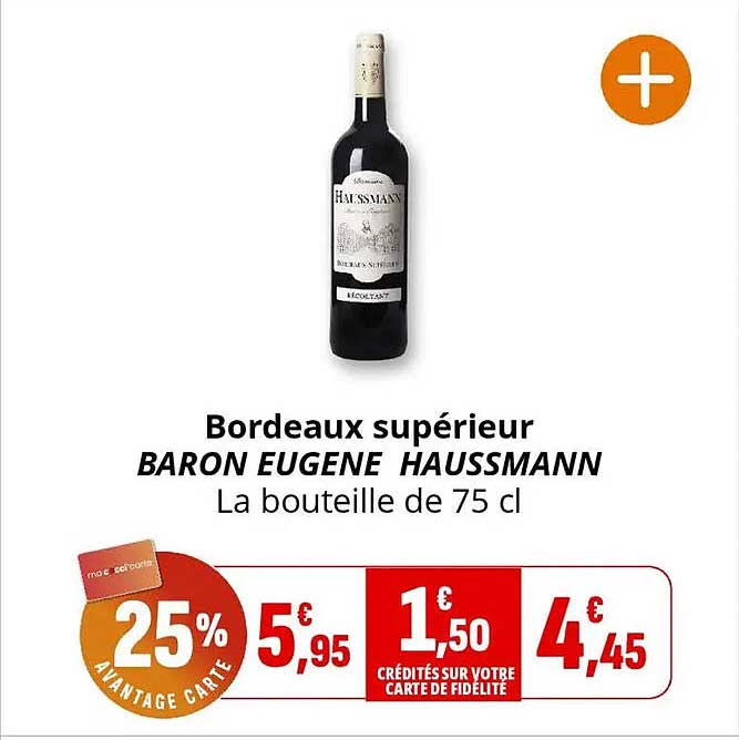 Promo Bordeaux Supérieur Baron Eugene Haussmann La Bouteille De 75 Cl ...
