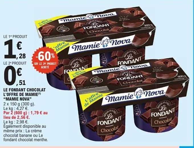 Promo Le Fondant Chocolat L'offre De Mamie) "Mamie Nova" chez E.Leclerc ...
