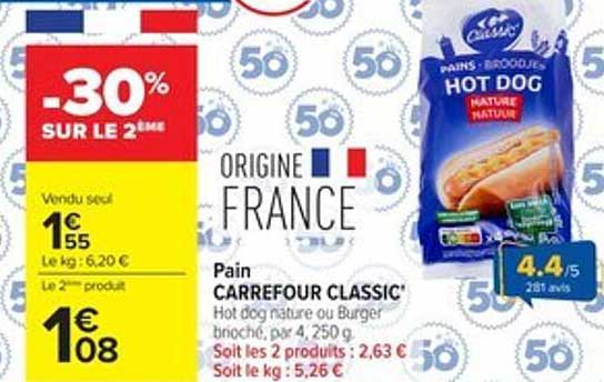 Promo Pain Carrefour Classic' Hot Dog Nature Ou Burger Brioché, Par 4 ...