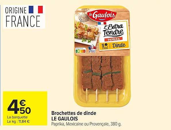 Promo Brochettes De Dinde Le Gaulois chez Carrefour Market ...