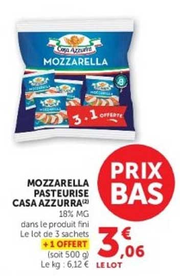Promo Mozzarella Pasteurisée Casa Azzurra 18% Mg Dans Le Produit Fini ...
