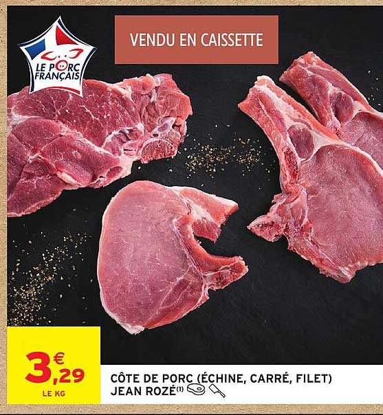 Promo Côte De Porc (Échine, Carré, Filet) Jean Rozé chez Intermarché ...