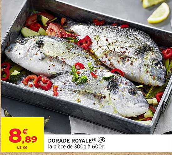 Promo Dorade Royale(4) La Pièce De 300G À 600G chez Intermarché ...