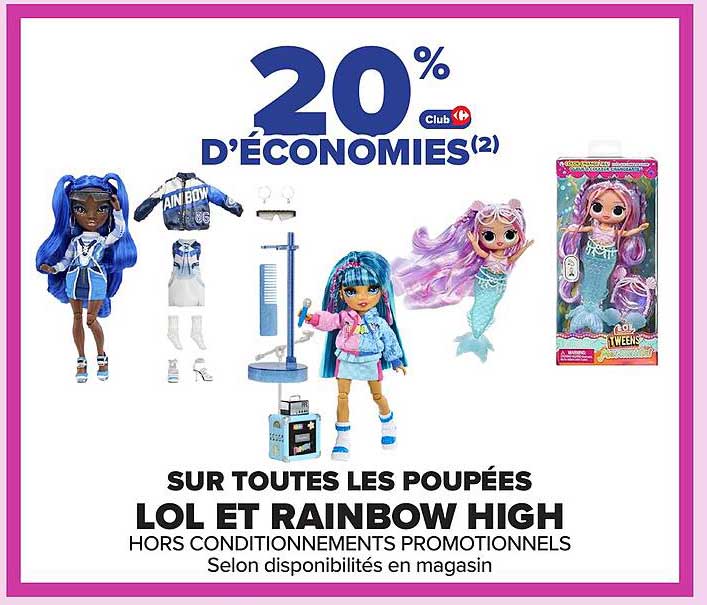 Promo 20 % D'économies Sur Toutes Les Poupées Lol Et Rainbow High chez ...