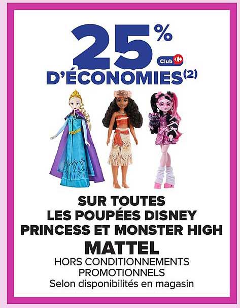 Promo 25% D'économies(2) Sur Toutes Les Poupées Disney Princess Et ...