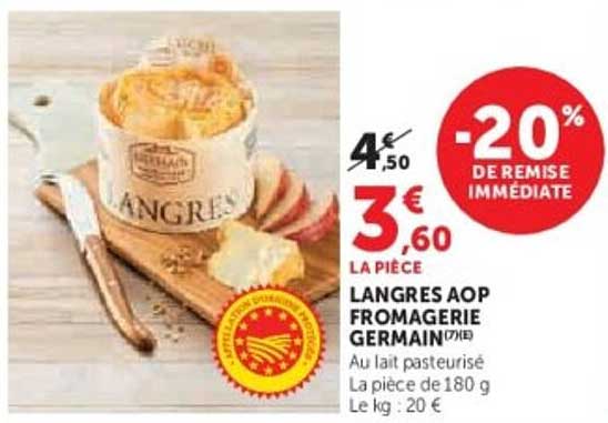 Promo Langres Aop Fromagerie Germain chez Hyper U - 123Catalogue.fr