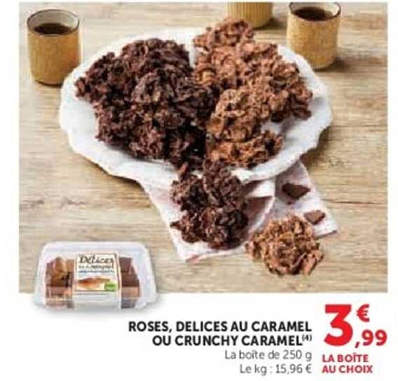 Promo Roses, Delices Au Caramel Ou Crunchy Caramel chez Hyper U ...