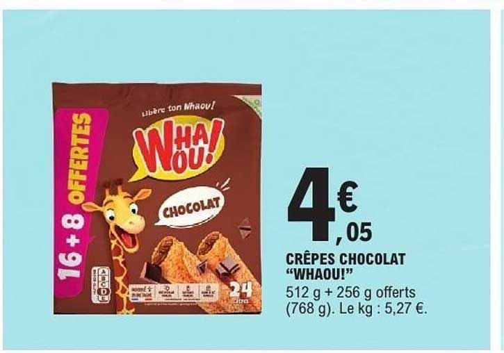 Promo Crêpes Chocolat “Whaou!” chez E.Leclerc - 123Catalogue.fr