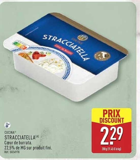 Promo Cucina Stracciatella Coeur De Burrata. 22,5% De Mg Sur Produit ...