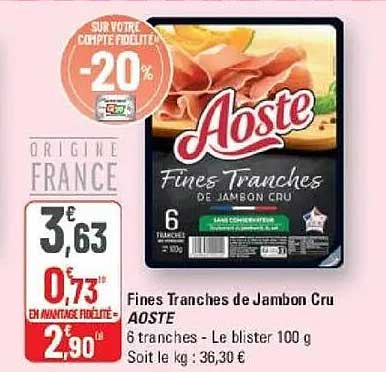 Promo Fines Tranches De Jambon Cru Aoste chez G20 - 123Catalogue.fr