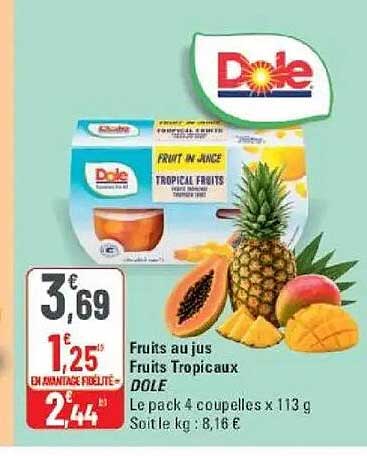 Promo Fruits Au Jus Fruits Tropicaux Dole chez G20 - 123Catalogue.fr