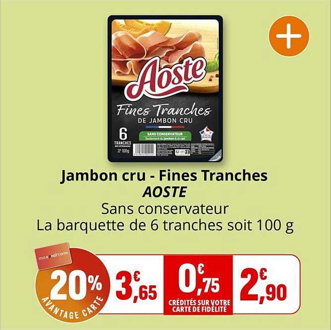 Promo Fines Tranches De Jambon Cru Aoste chez G20 - 123Catalogue.fr