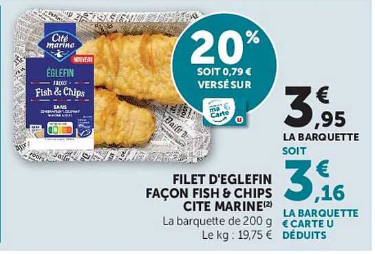Promo Filet D'eglefin Façon Fish & Chips Cite Marine(4) chez U Express ...