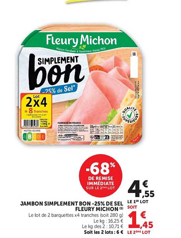 Promo Jambon Simplement Bon -25% De Sel Fleury Michon chez U Express ...