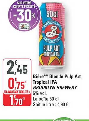 Promo Bière** Blonde Pulp Art Tropical Ipa Brooklyn Brewery chez G20 ...