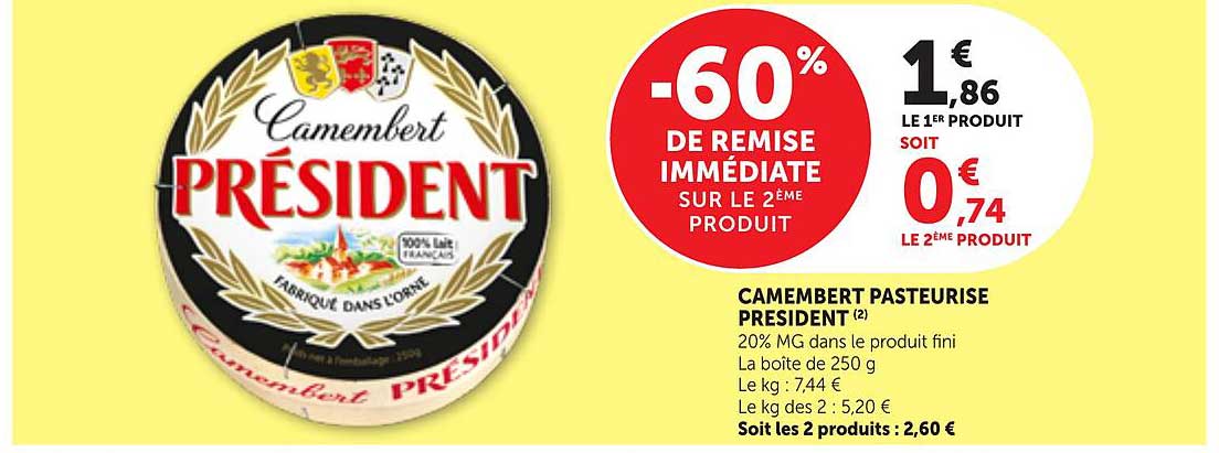 Promo Camembert Pasteurisé President chez Maximarché - 123Catalogue.fr