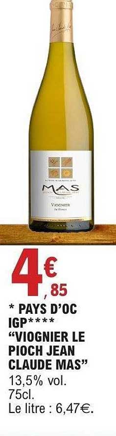 Promo Viognier Le Pioch Jean Claude Mas chez E.Leclerc - 123Catalogue.fr