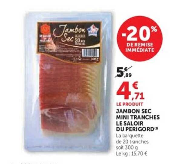 Promo Jambon Sec Mini Tranches Le Saloir Du Perigord chez Hyper U ...