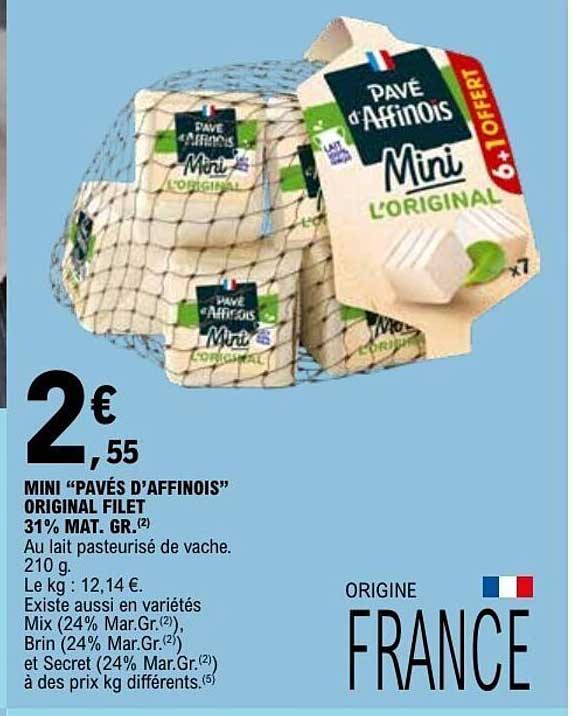 Promo Mini “Paves D’affinois” Original Filet 31% Mat. Gr. (2) chez E ...