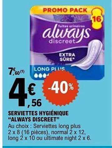 Promo Serviettes Fuites Urinaires Long Plus Discreet Always chez Auchan ...
