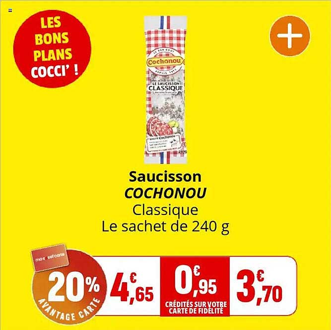 Promo Saucisson Cochonou Classique Le Sachet De 240 G chez Coccinelle ...