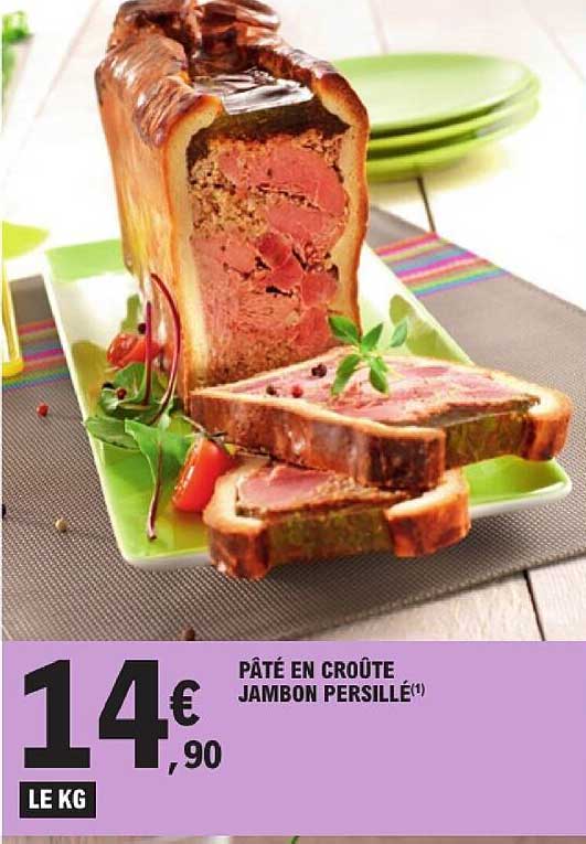 Promo Pâté En Croûte Jambon Persillé(*) chez E.Leclerc - 123Catalogue.fr