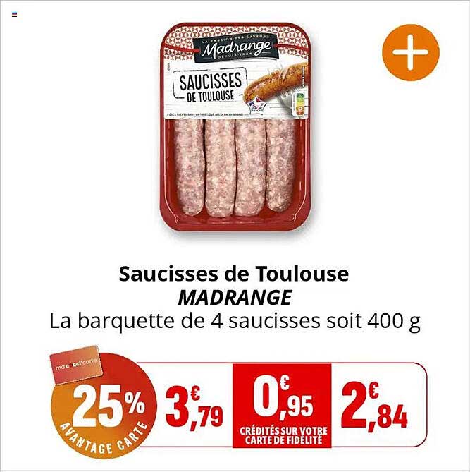 Promo Saucisses De Toulouse Madrange chez Coccinelle Supermarché ...