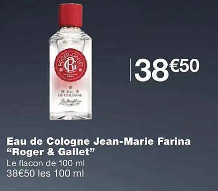Promo Eau De Cologne Jean-Marie Farina “Roger & Gallet” chez Monoprix ...