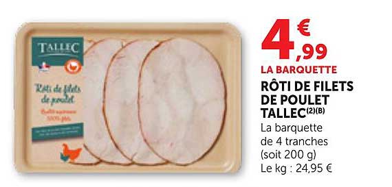 Promo Rôti De Filets De Poulet Tallec chez Bi1 - 123Catalogue.fr