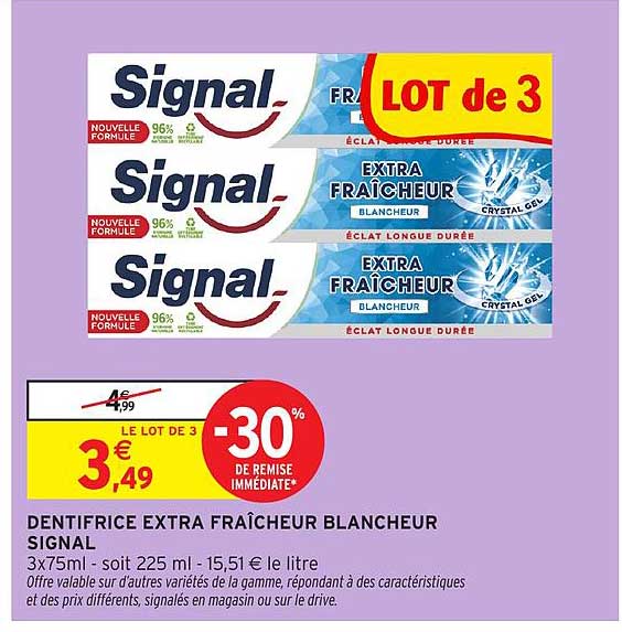 Promo Dentifrice Extra Fraîcheur Blancheur Signal chez Intermarché ...